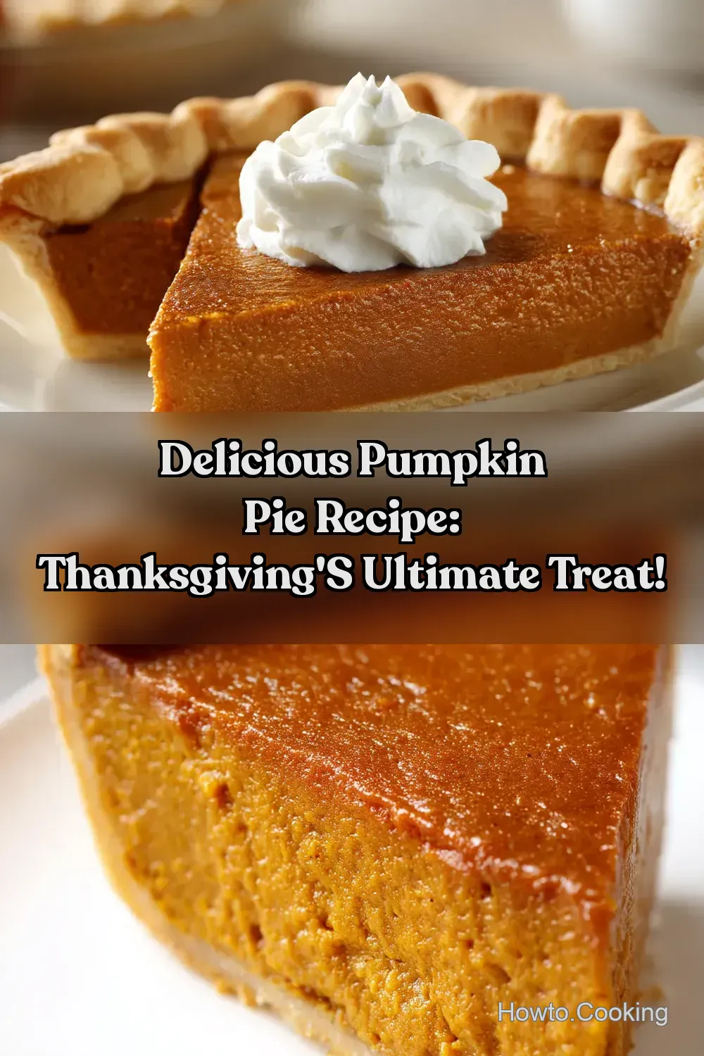 My Best Pumpkin Pie Recipe: Classic Thanksgiving Perfection!