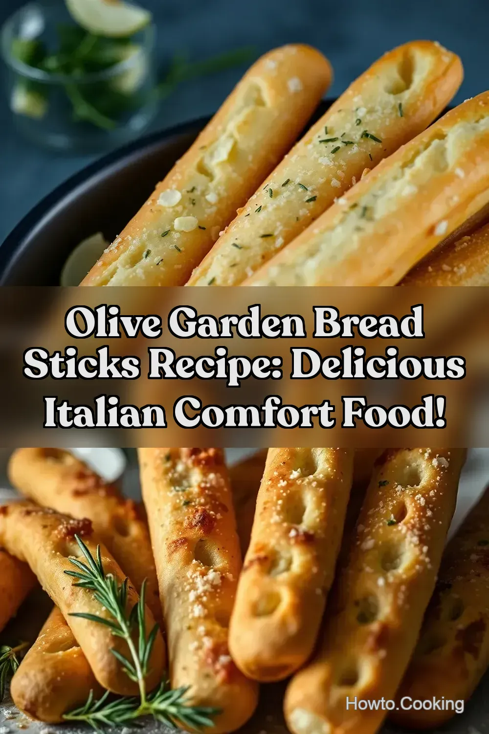 Rosemary Garlic Bread Sticks Recipe: Italian Comfort!